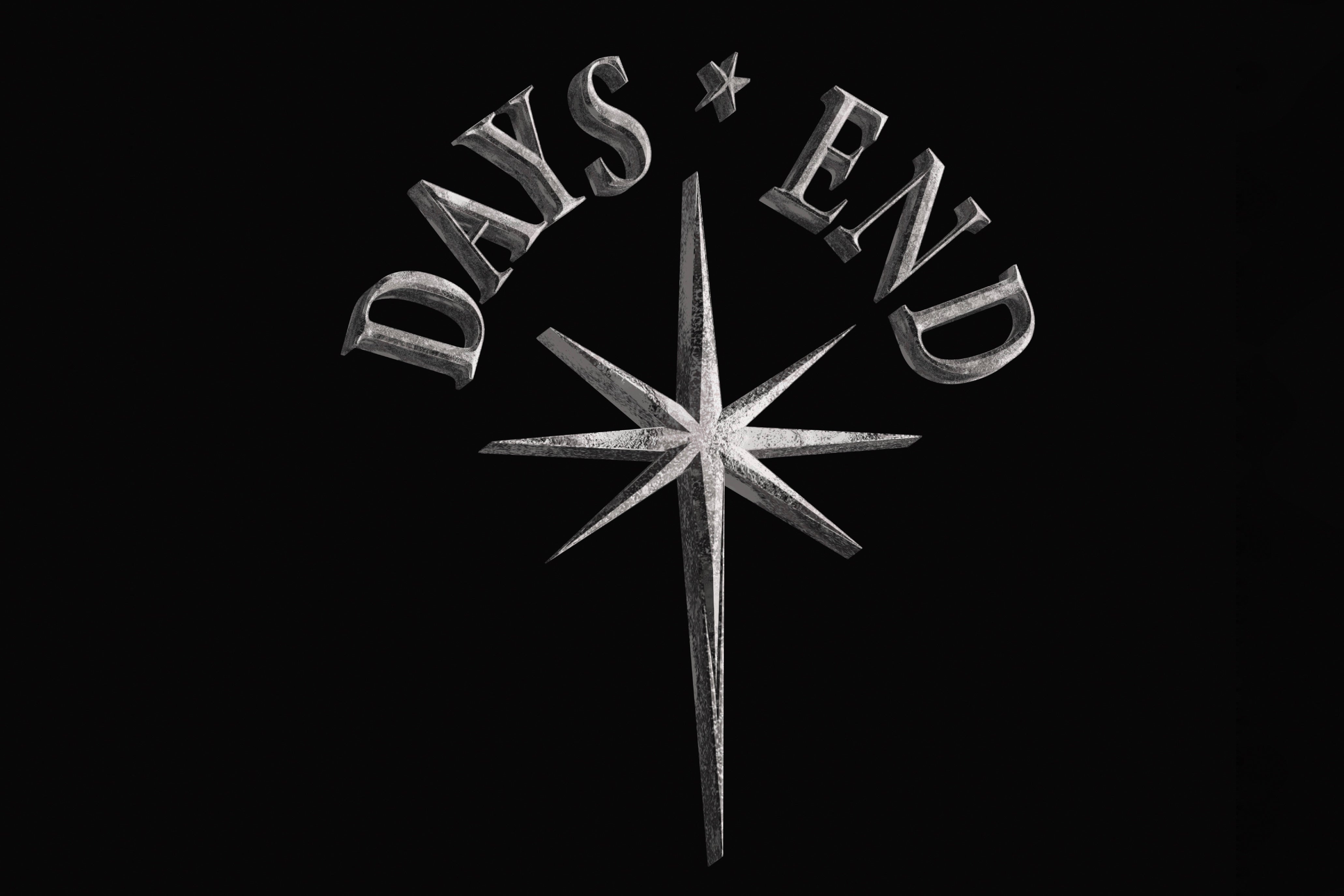 DAYS END
